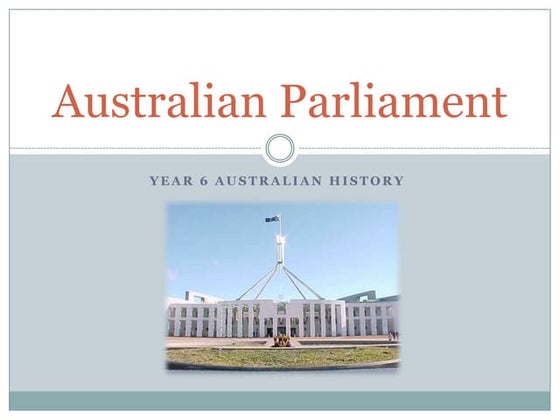 The Australian Parliamentary System | PPT