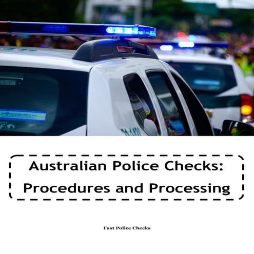 Australian Police Checks: Procedures and Processing | PDF