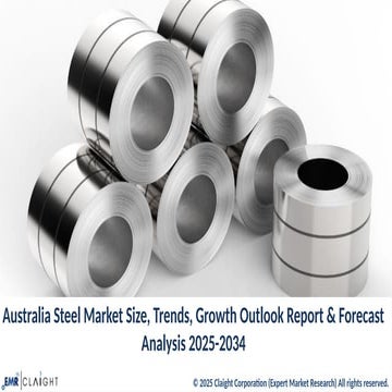Australia Steel Market Trends, Growth & Forecast 2025-2034 | PPTX