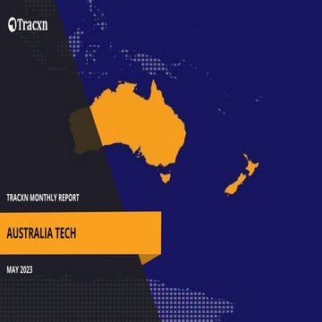 Tracxn - Australia Tech Monthly Funding Report | PPT