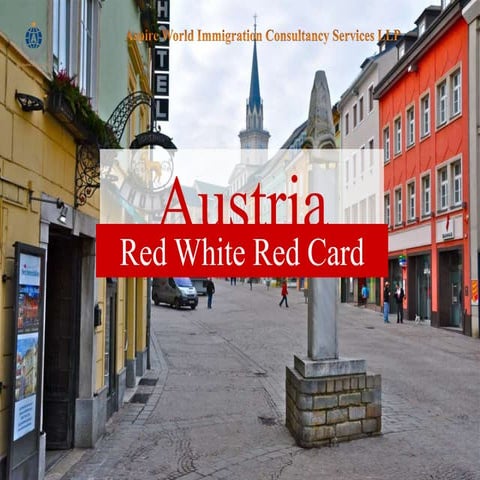 Austria Red White Red Card Visa | Aspire World Immigration | PPT