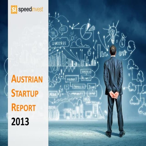 Austrian Startup Report 2013 by Speedinvest [English] | PPT