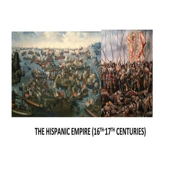 The Hispanic Empire (16th- 17th centuries) | PPT