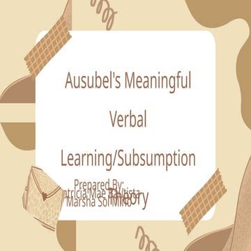 AUSUBEL'S MEANINGFUL VERBAL LEARNING/SUBSUMPTION THEORY | PPTX
