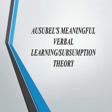 AUSUBEL’S MEANINGFUL VERBAL LEARNING.pptx