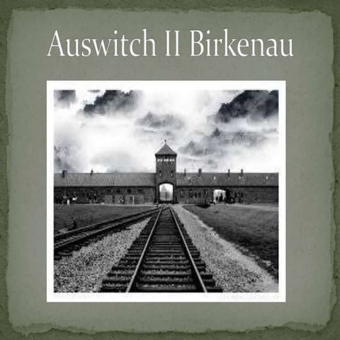 Auswitch II birkenau | PPT