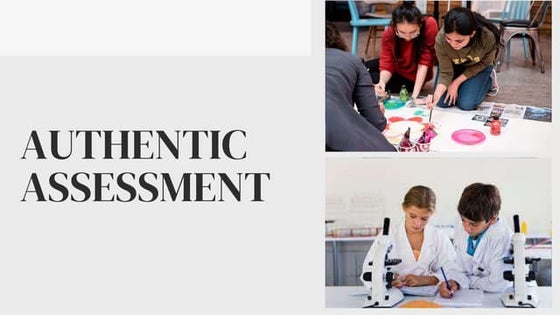 authentic vs. traditional assessment | PPT | Educational Assessment ...