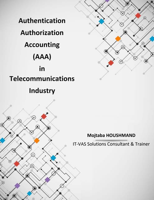 Authentication And Authorization And Accounting Aaa In Telecommunications Industry Pdf