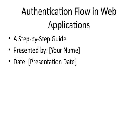 Authentication Flow Presentation for auth | PPTX