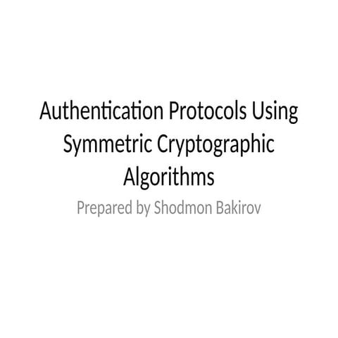 Authentication_Protocols_Symmetric_15sli.pptx