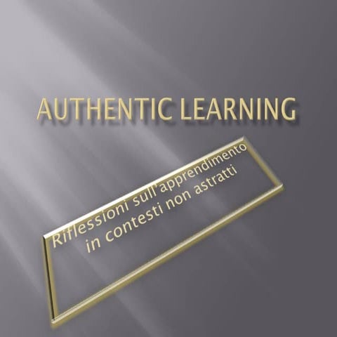 Authentic Learning | PPT