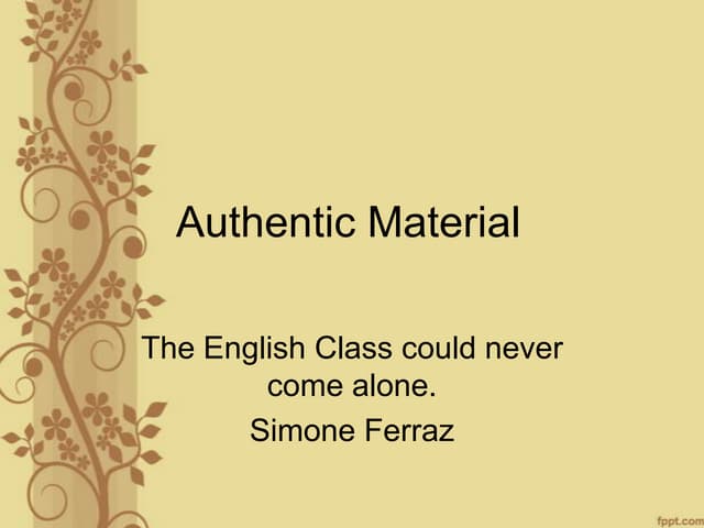Authentic materials | PPT
