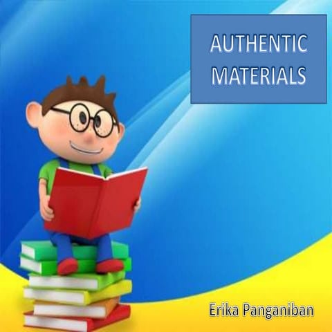 Authentic materials vs created materials | PPTX