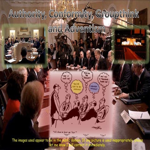 Authority, Conformity, Groupthink and Adventism | PPT