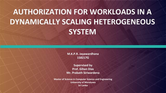Authorization For Workloads In A Dynamically Scaling Heterogeneous