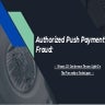 Authorized Push Payment Fraud: Money 2.0 Conference Throws Light On The ...