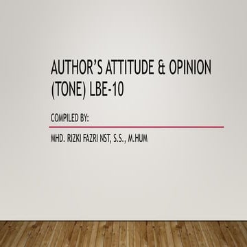 AUTHOR’S ATTITUDE & OPINION (TONE) LBE-10.pptx