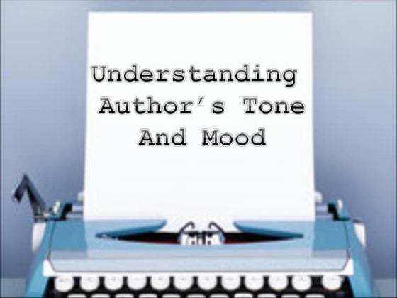 Tone and mood ppt | PPTX | Fiction | Books and Literature