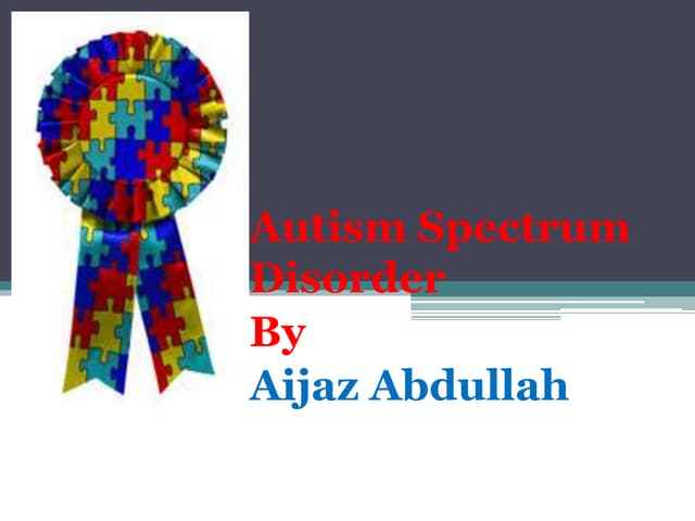 An Introduction to Autism | PPTX | Brain and Nervous System Disorders ...