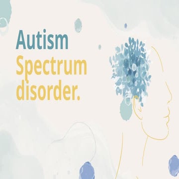 autism ppt general information short and systematic | PPTX