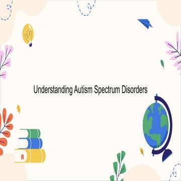 Understanding Autism Spectrum Disorder.pptx