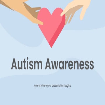 Autism Awareness by Slidesgo.pptx