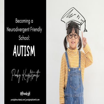 Becoming an Neurodivergent Friendly School: Autism | PPTX