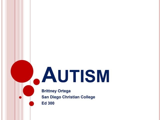 Autism powerpoint | ODP | Brain and Nervous System Disorders | Diseases ...