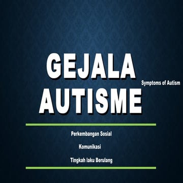 Gejala Autisme - Kesihatan Dan Masyarakat | PPT