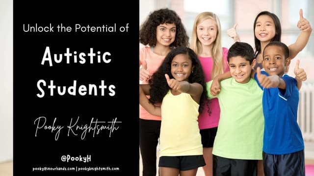 Autistic Students - Unlocking Potential | PPT Autistic Students - Unlocking Potential | PPT