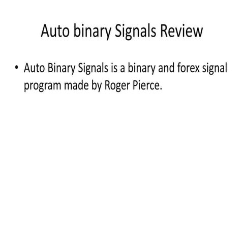 Auto binary signals review | PPTX