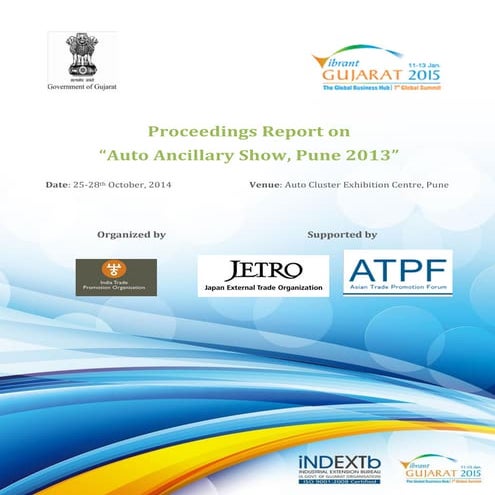 Vibrant Gujarat Summit report on Auto Ancillary Show, Pune 2013 | PDF | Business Expos ...