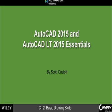 AutoCAD2015Cert_Ch02 AUTOCAD 2015 AND AUTOCAD LT 2015 ESSENTIALS.pptx