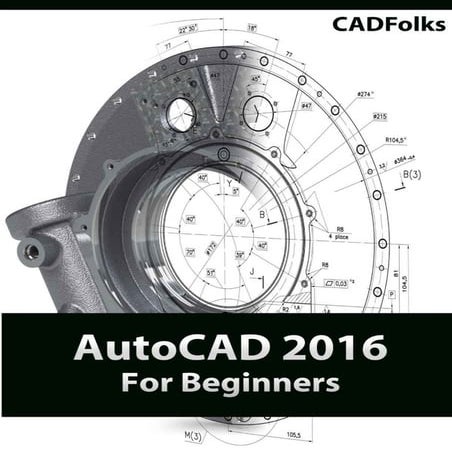 AutoCAD_2016_For_Beginners_CADFolks.pdf