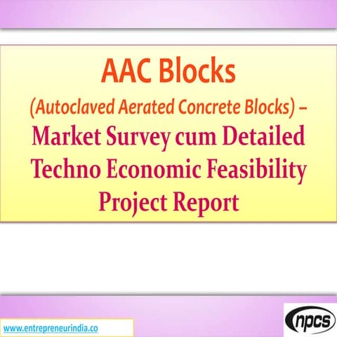 AAC Blocks (Autoclaved Aerated Concrete Blocks) - Market Survey cum ...