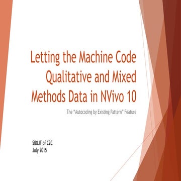 Letting the Machine Code Qualitative and Mixed Methods Data in NVivo 10 | PPT