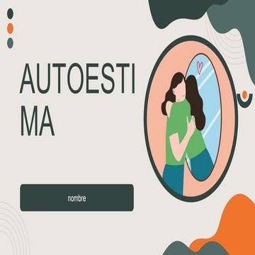 LA AUTOESTIMA Y SUS CARACTERÍSTICAS- ¿QUÉ ES? | PPTX