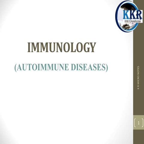 AUTOIMMUNE DISEASES IN IMMUNOLOGY K R.ppt