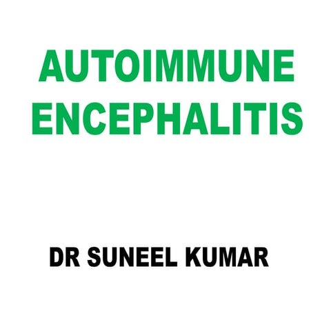 Autoimmune encephalitis | PPTX