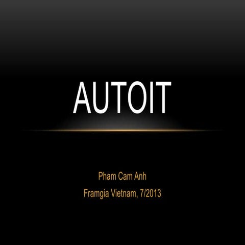 Auto it - AnhPC | PPTX | Operating Systems | Computer Software and Applications