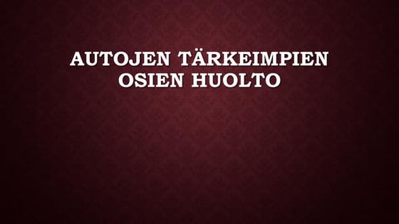 Auton tarkastus ennen talvea | PPT