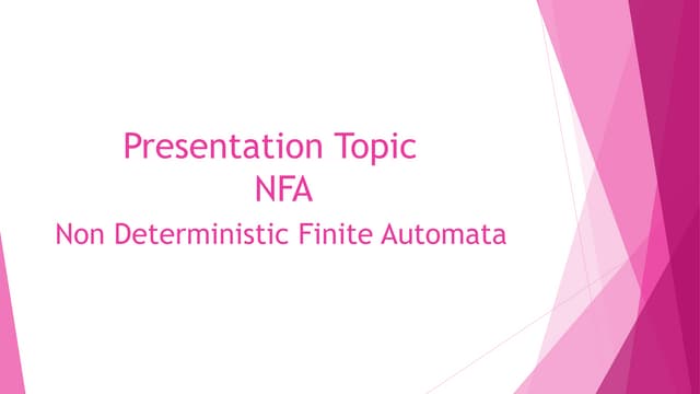 Nfa Non Deterministic Finite Automata By Mudasir Khushik Ppt