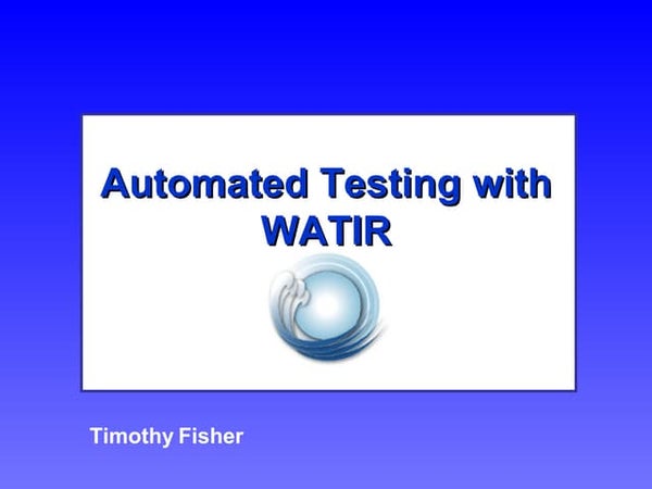 Introduction To Ruby Watir Web Application Testing In Ruby Ppt 5108