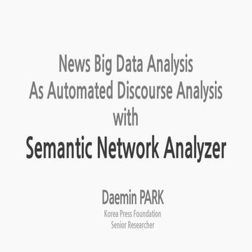 Automated Discourse Analysis With Bigkinds And Semantic Network 1991