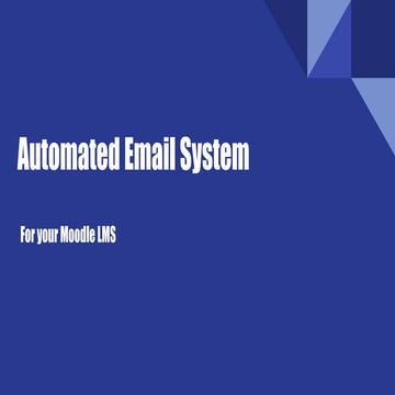 Automated email system for your Moodle LMS | PPTX | Email | Internet