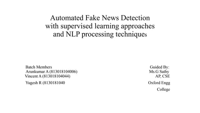 Automated Fake News Detection -1.pptx Automated Fake News Detection -1.pptx