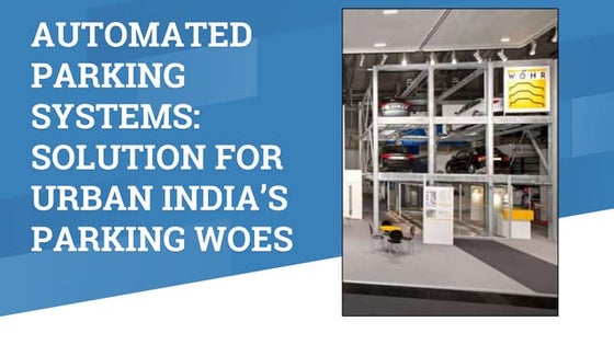 MULTIPLE BENEFITS OF MULTILEVEL CAR PARKING SYSTEMS.pptx | Green Vehicles | Auto Type