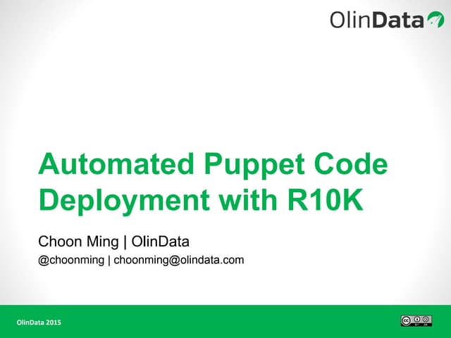 Webinar - Automated Puppet Code Deployment with R10K | PPT Webinar - Automated Puppet Code Deployment with R10K | PPT