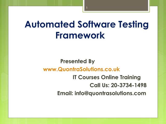 Automated Software Testing Framework Training By Quontra Solutions Ppt
