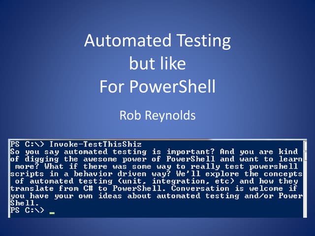 Automated Testing But Like For Powershell April 2012 Ppt